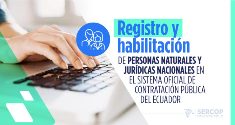 Registro y habilitación de personas naturales y jurídicas nacionales en el Sistema Oficial de ...
